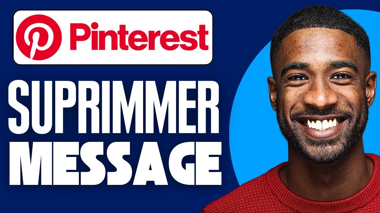 Comment Supprimer Un Message Sur Pinterest (2025) - YouTube