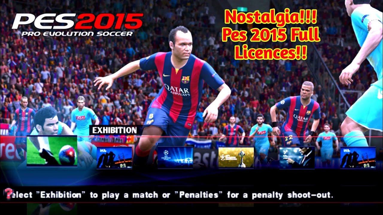 Nostalgia!!! PES 2015 Full Licences Full Update Transfer 2015 Camera ...