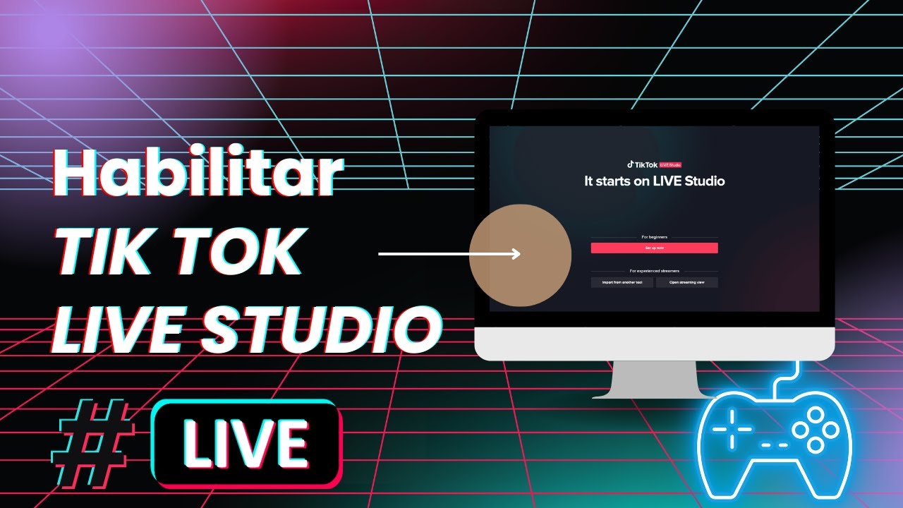 Requisitos para hacer lives en Tik Tok desde la PC - YouTube