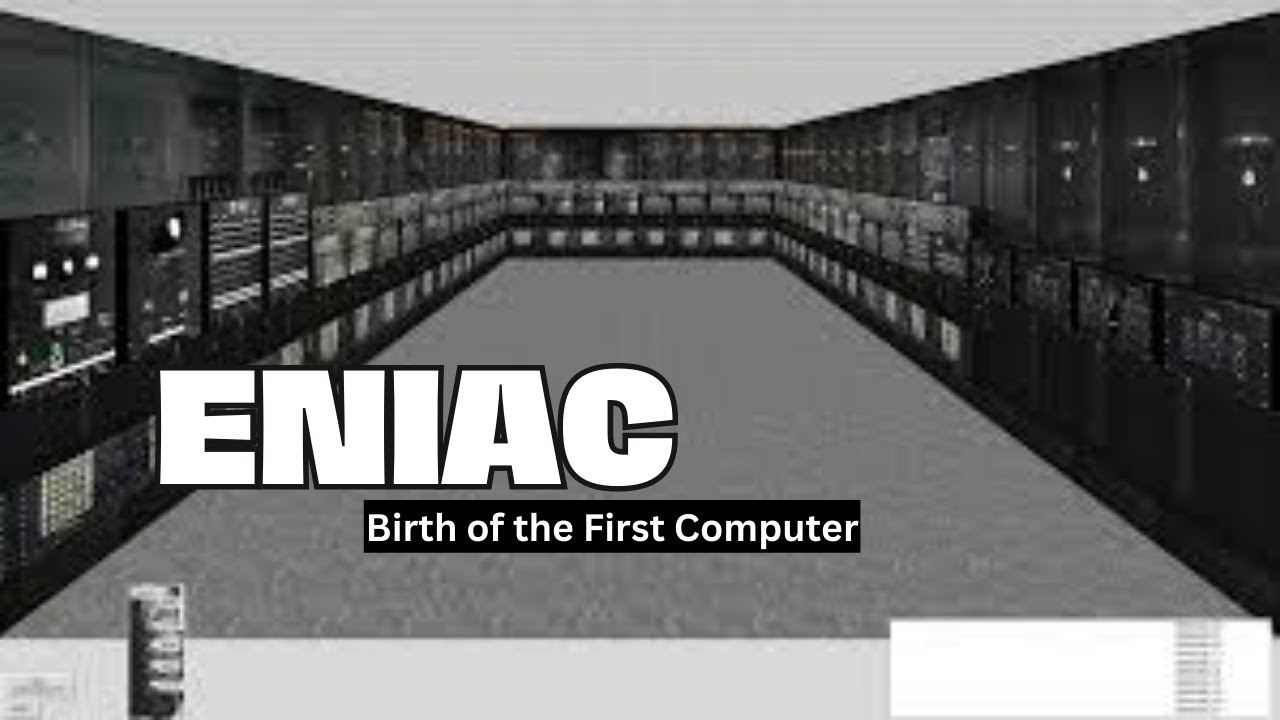 ENIAC | Birth of the First Computer - YouTube