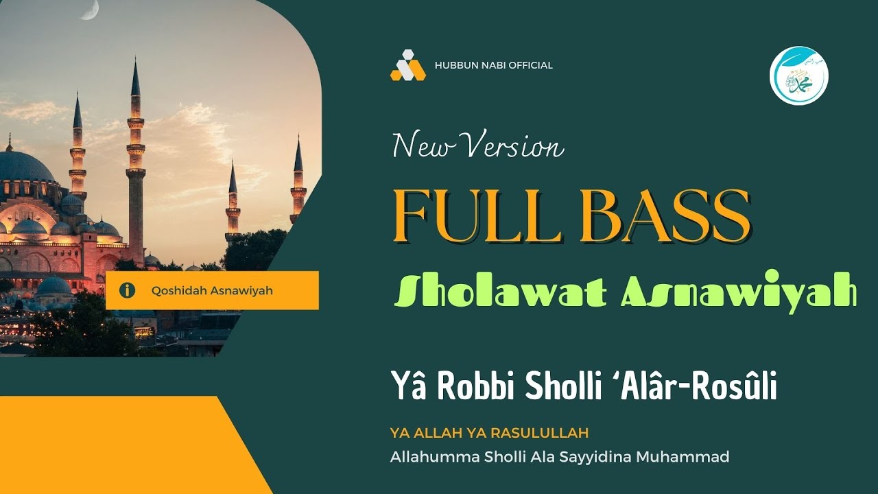 🍂 New Version - FULL BASS | Sholawat Asnawiyah | Yâ Rabbi Sholli Alâr ...