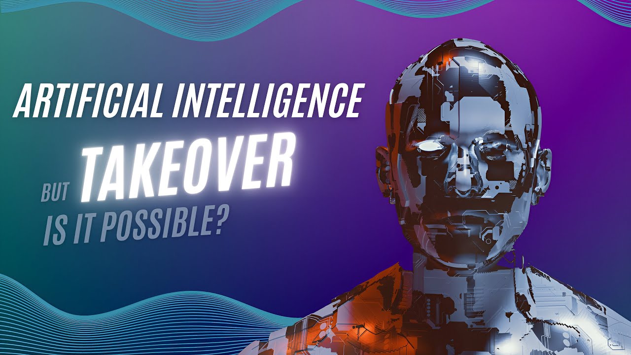ARTIFICIAL INTELLIGENCE: Can AI take over the World? - YouTube