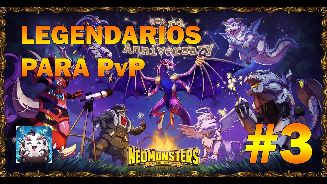 Neo Monsters Top Legendarios Para PVP #3 - YouTube