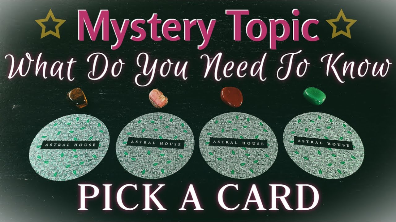 MYSTERY TOPIC 💫 What Do You Need To Know 🔮 Timeless PICK A CARD Tarot ...