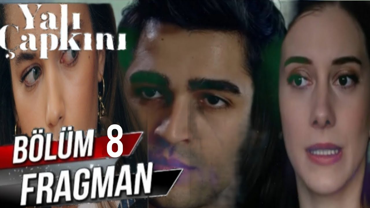 Yalı Çapkını 8 Bölüm Fragman 2 | Suna Beni Neden Zor Durumda Bıraktın ...