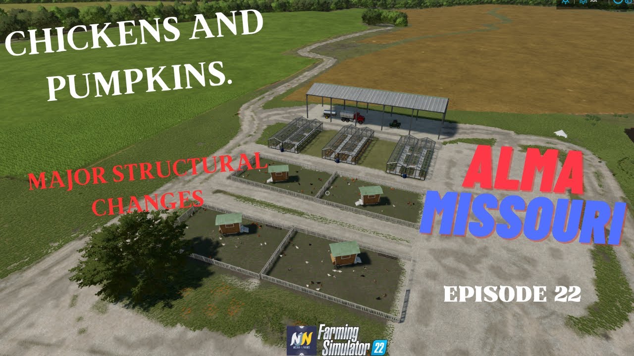 FS22 ALMA MISSOURI - LETS PLAY - EP 22-CHICKENS AND PUMPKINS - MAJOR ...