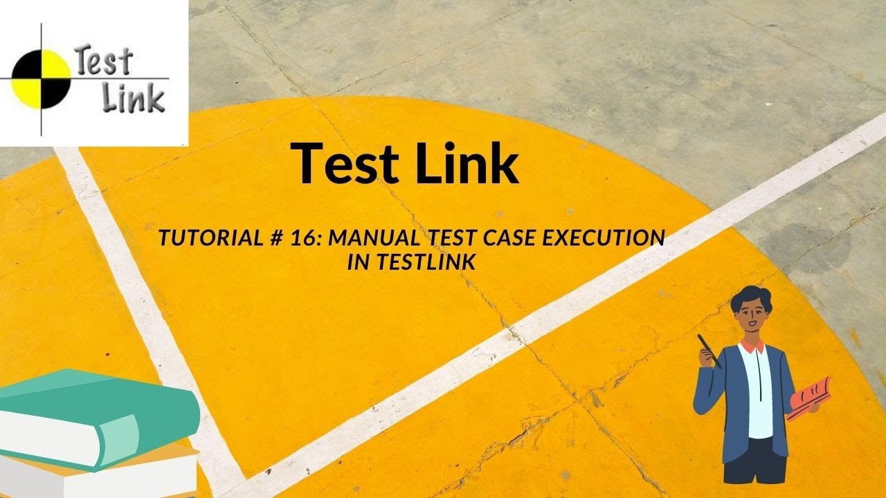 How To Execute Test Cases In Teslink Testlink Test Execution