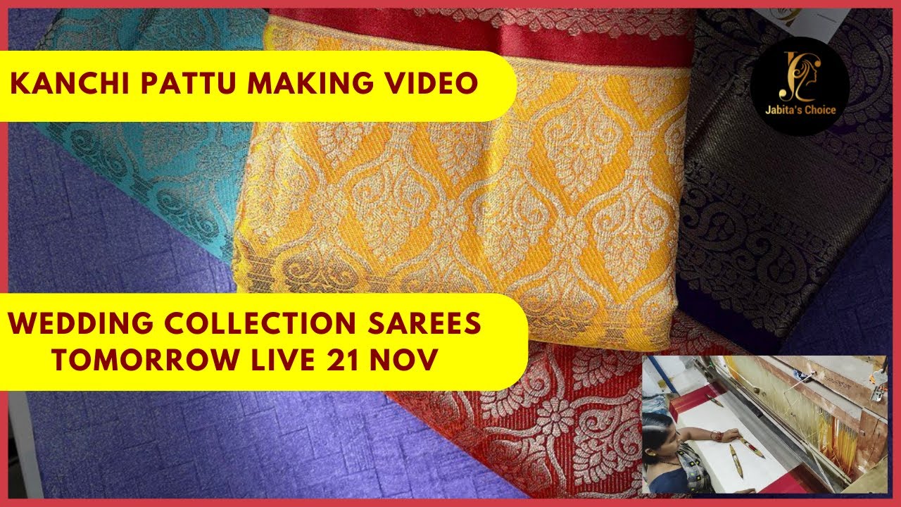 Kanchi Pattu Sarees Making Video | CHUNDURU SISTERS | #jabitaschoice # ...
