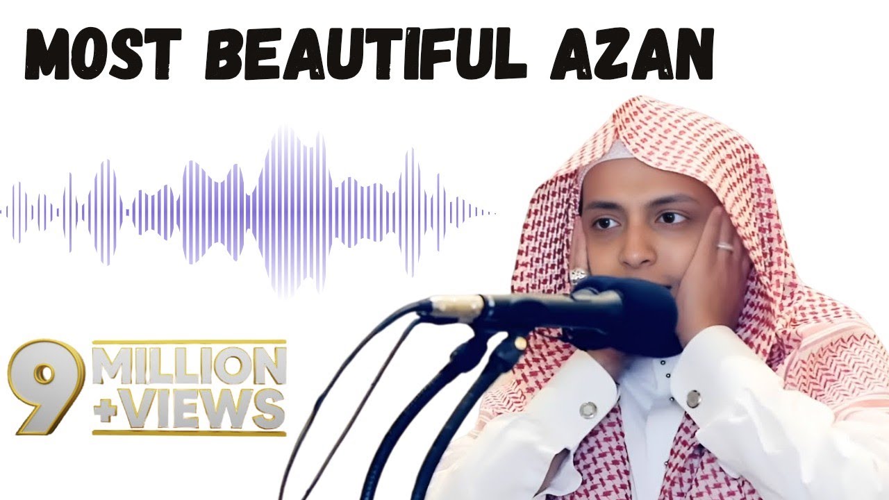 Most Beautiful Azan | Emotional Azan | HeartSoothing By Sheikh Mohammed ...