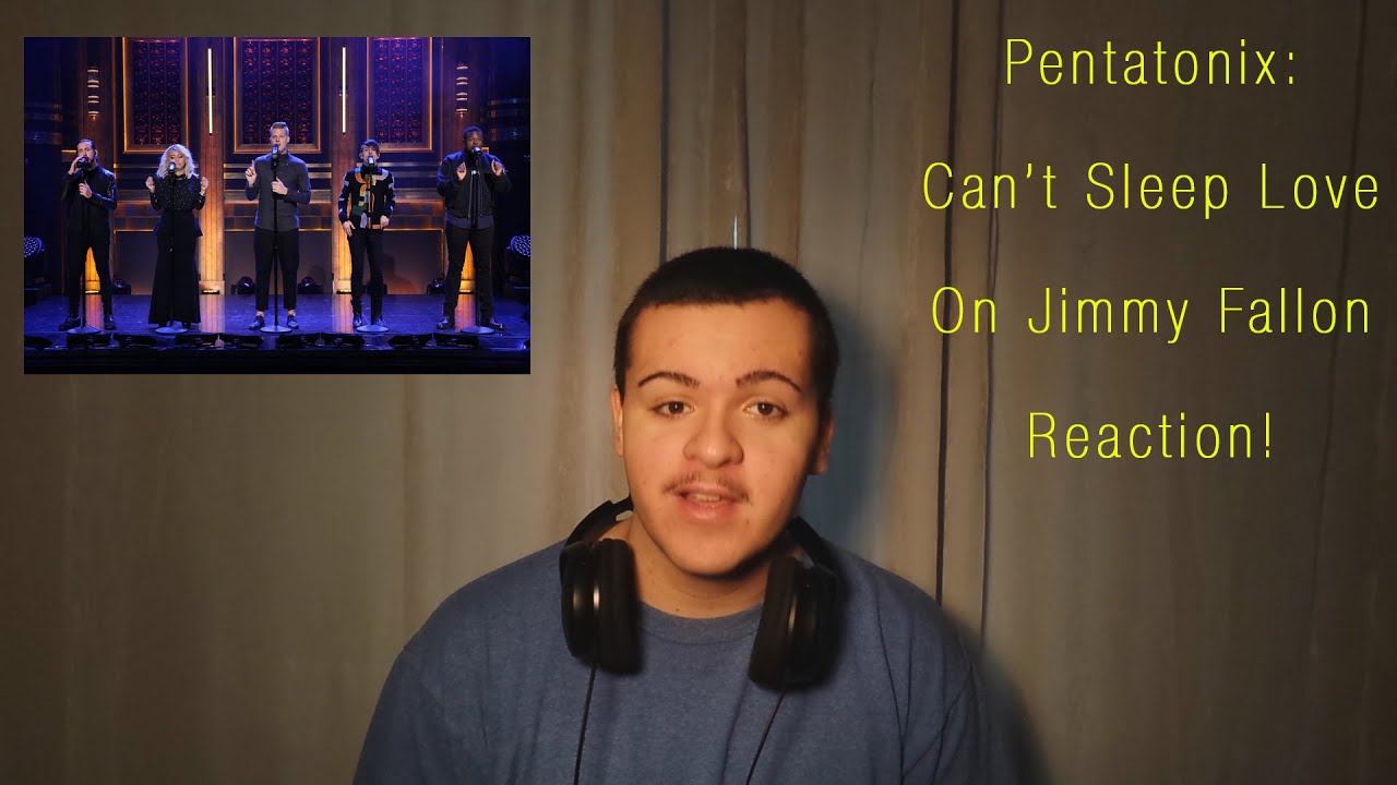 Pentatonix: Can't Sleep Love on Jimmy Fallon Reaction - YouTube