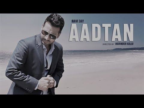Aadtan: Navi Jay (Full Song) Mohit Kunwar | Preet Bhullar | Latest Punjabi Songs 2018