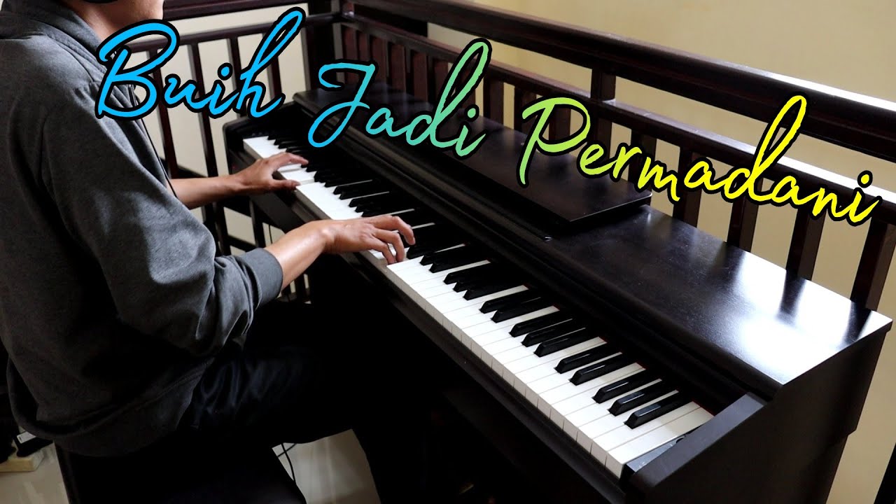 Buih Jadi Permadani - Exist ( cover piano ) - YouTube