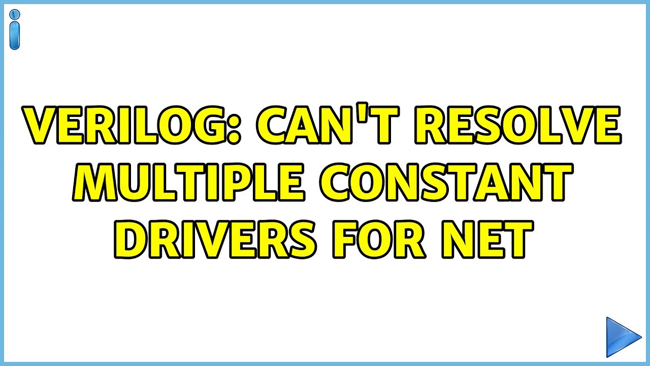 Verilog Can t Resolve Multiple Constant Drivers For Net 2 Solutions verilog-can-t-resolve-multiple-constant-drivers-for-net-2-solutions