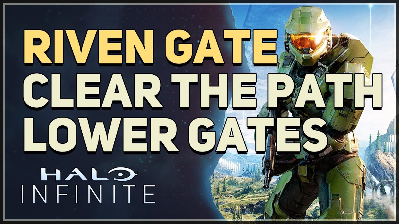 Clear The Path Lower Gates Halo Infinite Riven Gate - YouTube
