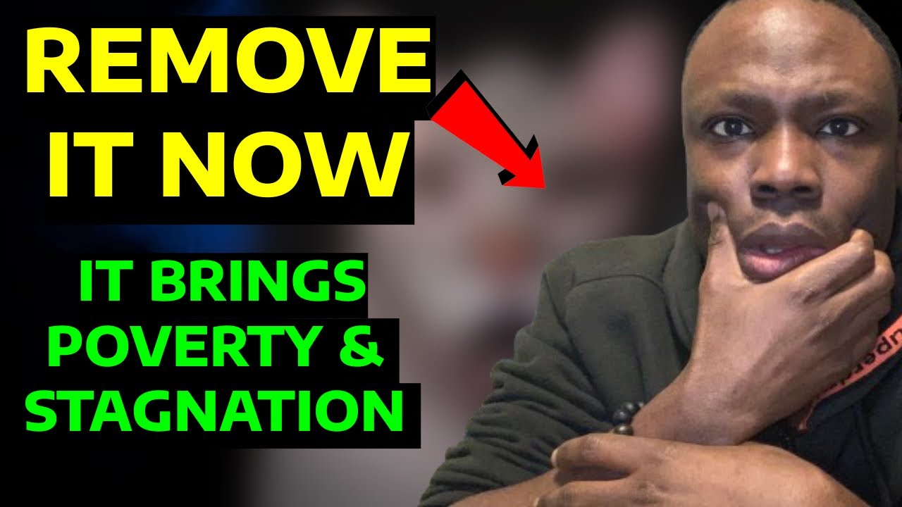 Remove It From Your House Now - It Brings Poverty And Stagnation - YouTube