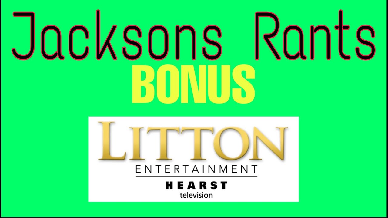 Rants #9 (BONUS RANTS #1) Litton Entertainment - YouTube