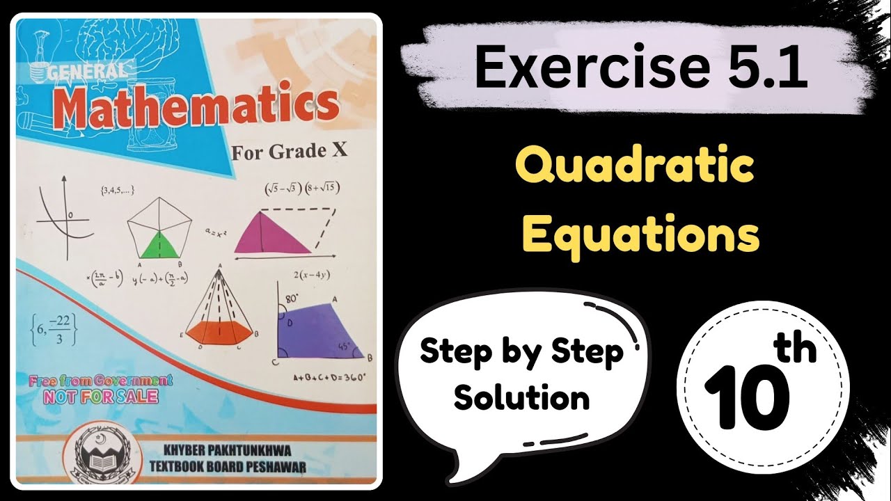 Exercise 5.1 Quadratic Equations | Unit 5 Quadratic Equations | Class ...