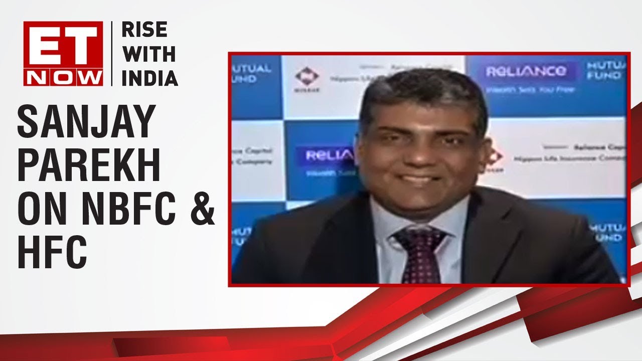 Sanjay Parekh of Reliance Nippon speaks on NBFC's, liquidity crunch and more - YouTube