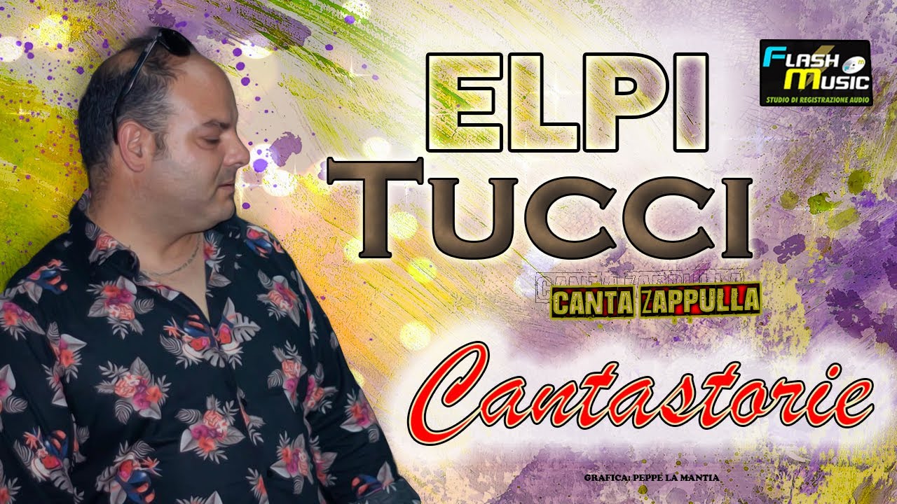 ELPI TUCCI - CANTASTORIE ( UFFICIALE 2021 ) - YouTube