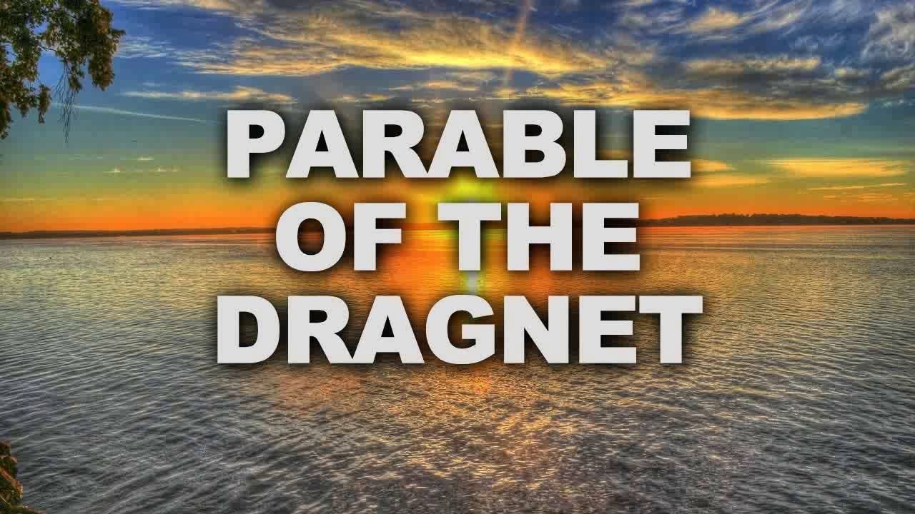 The Parable of the Dragnet (Matthew 13:47-50) - YouTube