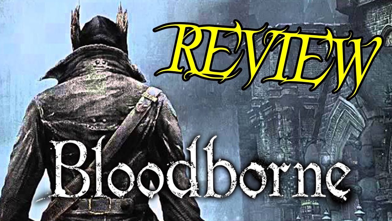 Bloodborne - Review - Impresiones Finales - YouTube