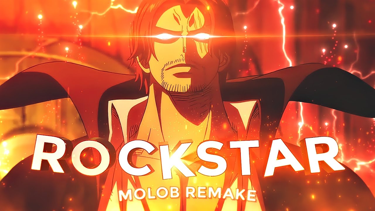 Rockstar - "Shanks" [Edit/AMV]! (+Project File) [ Molob Remake ] - YouTube