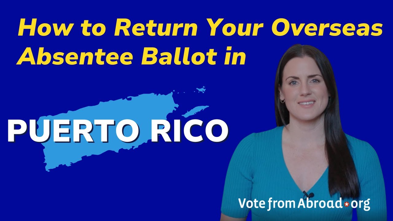 How to Return Your Puerto Rico Overseas Absentee Ballot - YouTube