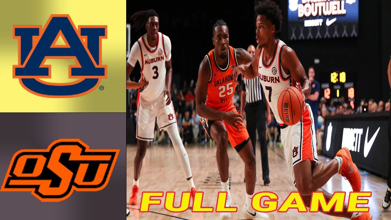 Auburn Vs Oklahoma State College Men’s Basketball | FULL GAME | Oct 17 ...