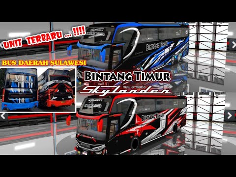 LIVERY BINTANG TIMUR PO.BUS DAERAH SULAWESI BODY SKYLANDER || 2 UNIT ...