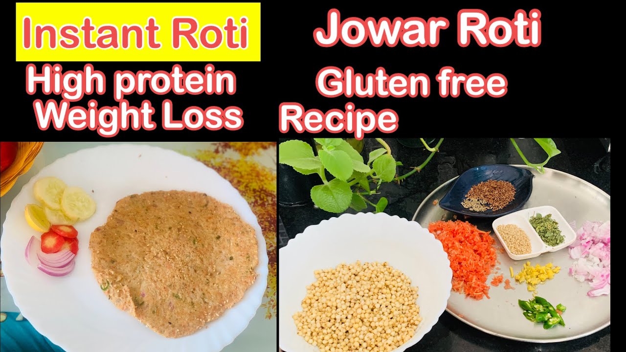 Instant Gluten free High protein Jowar Roti / weight loss recipe ...