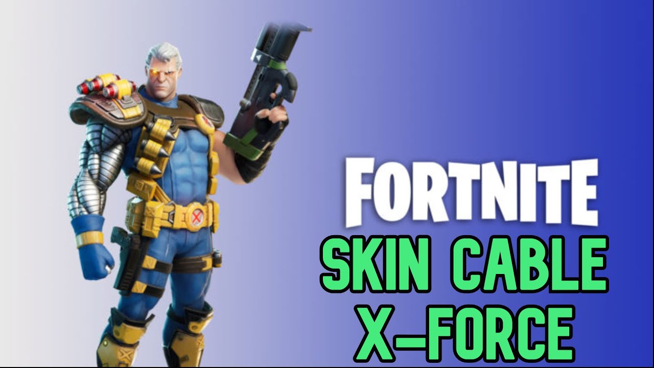 Fortnite | 👉🗺 Skin cable X-Force Marvel con Alejoso Fuerza Imparable ...