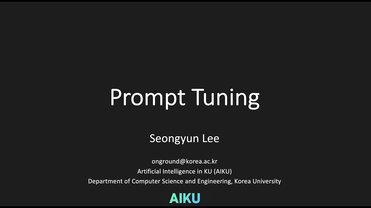 AIKU 2023-01 정기세미나 Week 4 : Prompt Tuning - YouTube