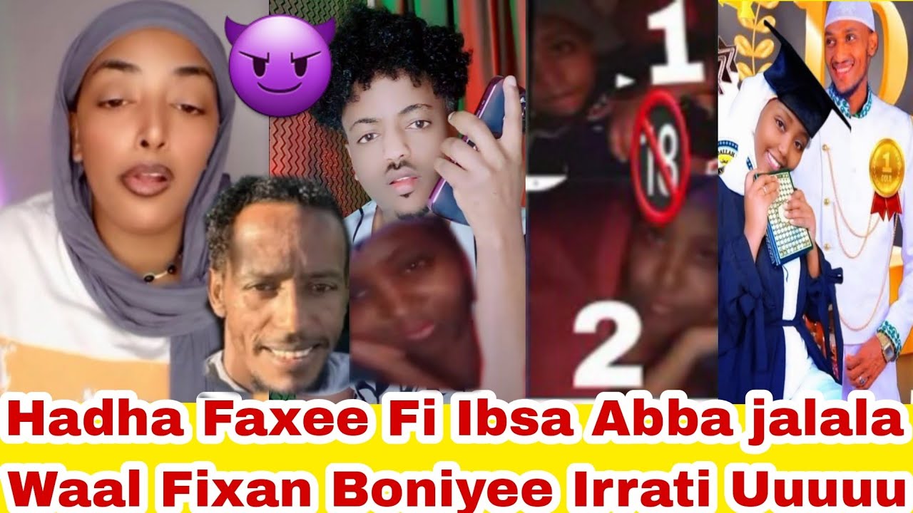 Hadha Faxee Fi Ibsa Abba Jalala Waal Fixan Video Qullaa Boniyee Irrati ...