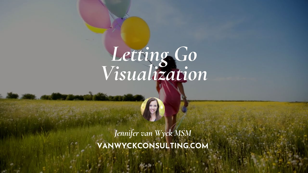 Letting Go Visualization - YouTube