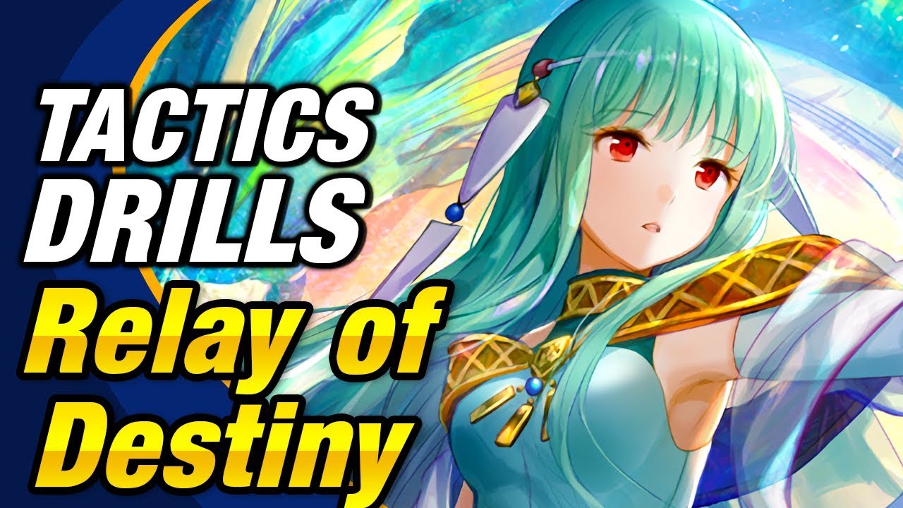 Fire Emblem Heroes - Tactics Drills: Grandmaster 55: Relay of Destiny ...