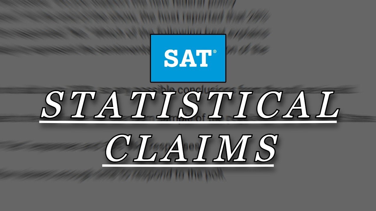 [SAT Math] Evaluating Statistical Claims - YouTube