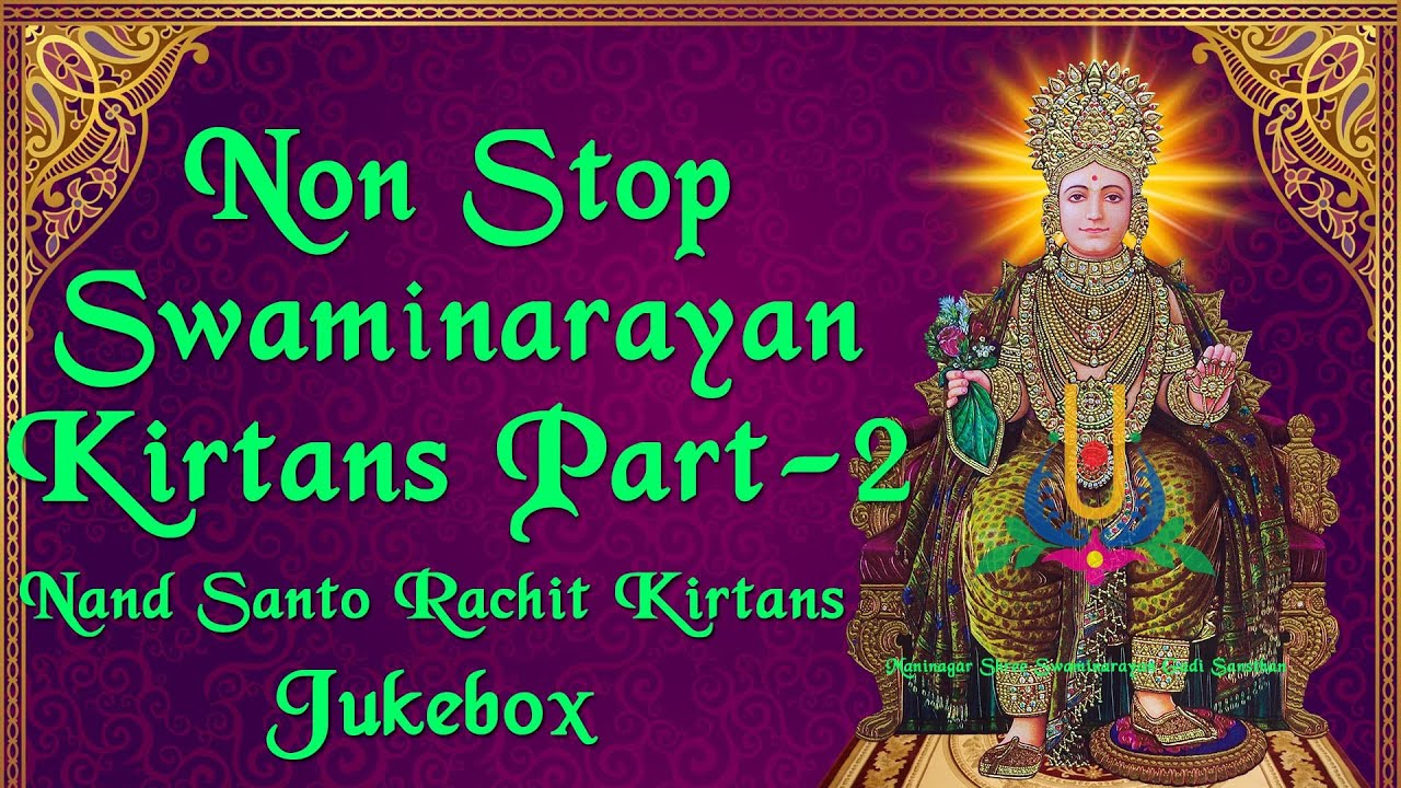 Non Stop Swaminarayan Kirtans(Jukebox) Part-2 | Nand Santo Rachit ...