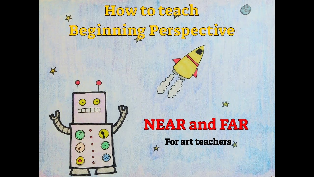How to Teach NEAR and FAR PERSPECTIVE lesson for 1st grade. Easy lesson ...