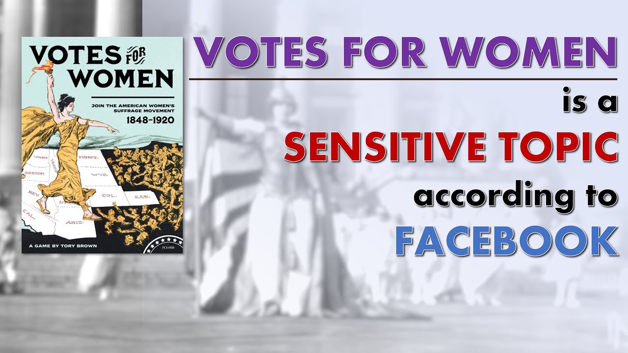 "Votes for Women" is a "Sensitive political topic" according to ...