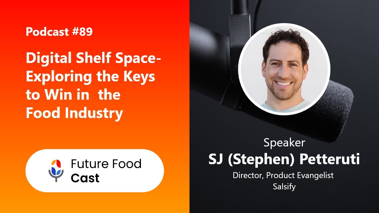 FutureFoodCast Podcast #89 || Digital Shelf Space- Exploring the Keys ...