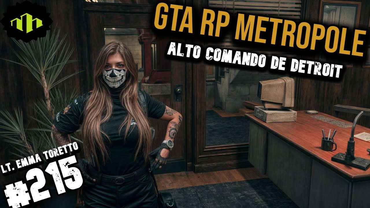 🔴 LIVE 🔴 GTA RP - METRÓPOLE - LT. EMMA TORETTO EM DETROIT #215🔴+18 # ...