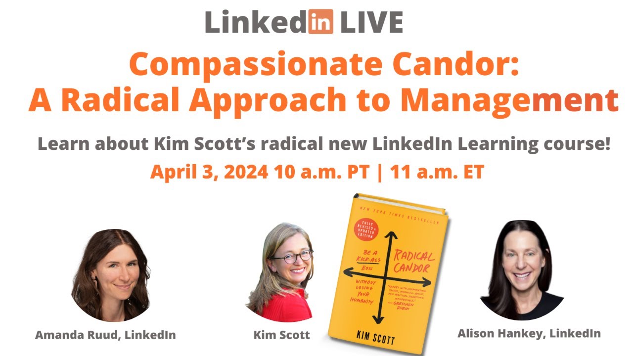 Introducing Compassionate Candor: A Radical Approach to Management ...