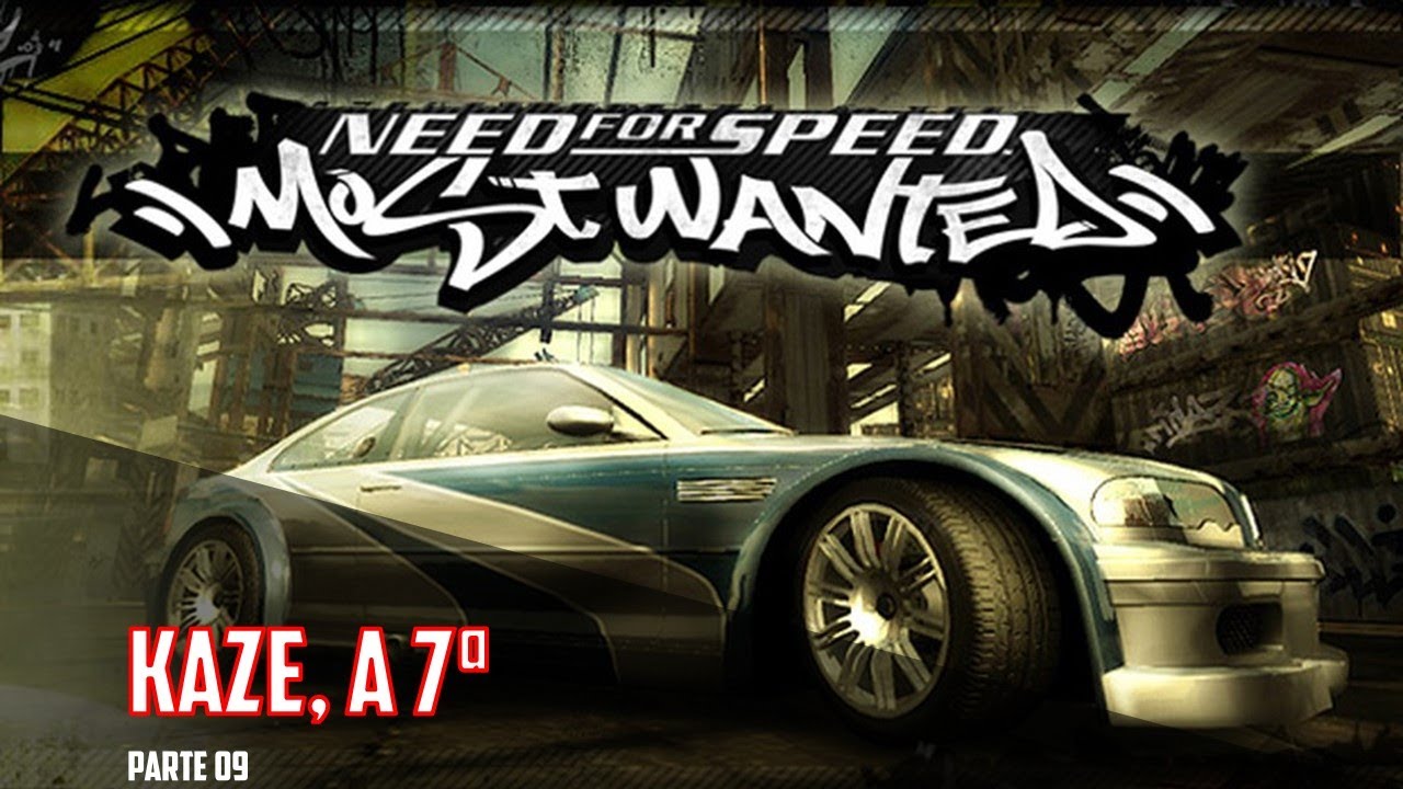 NEED FOR SPEED MOST WANTED - KAZE A 7ª DA LISTA - 05/09/2022 - YouTube