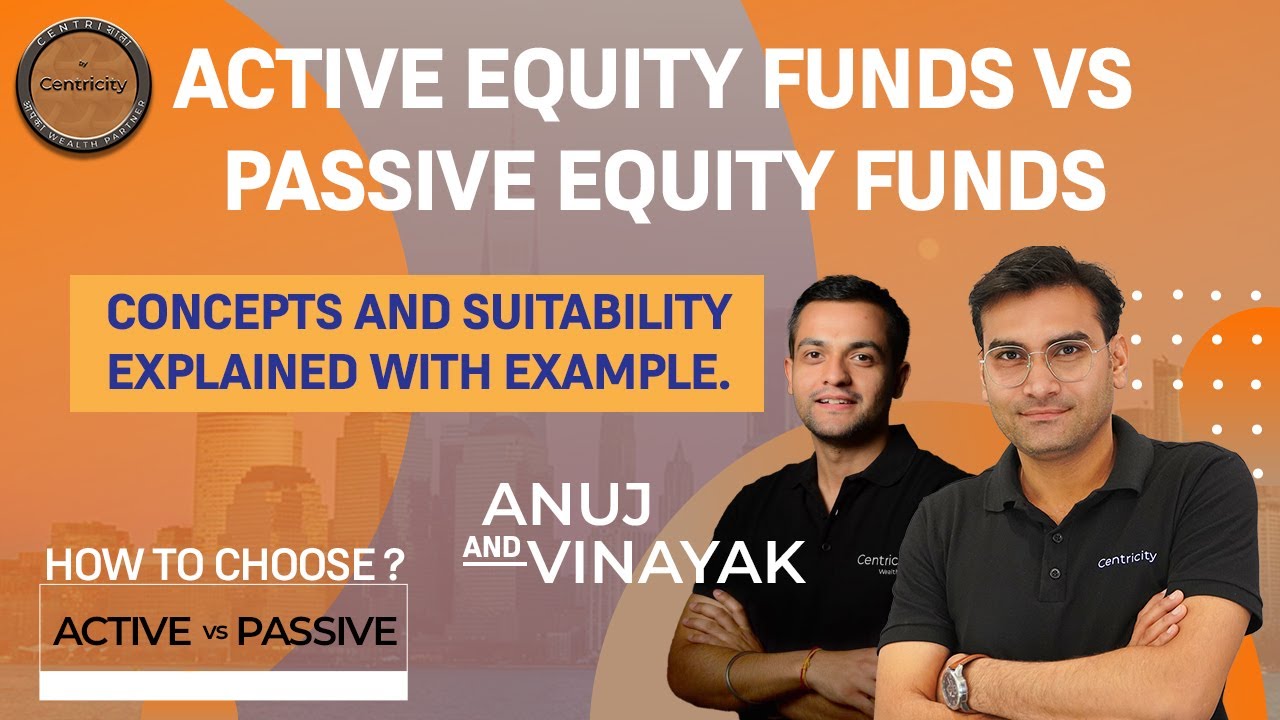 Active Vs Passive Mutual Funds –How to Choose I Advantages I ...