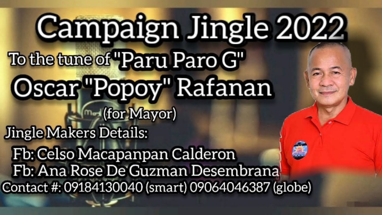 CAMPAIGN JINGLE | MAYOR OSCAR RAFANAN | PARU PARO G | PANGIL LAGUNA ...