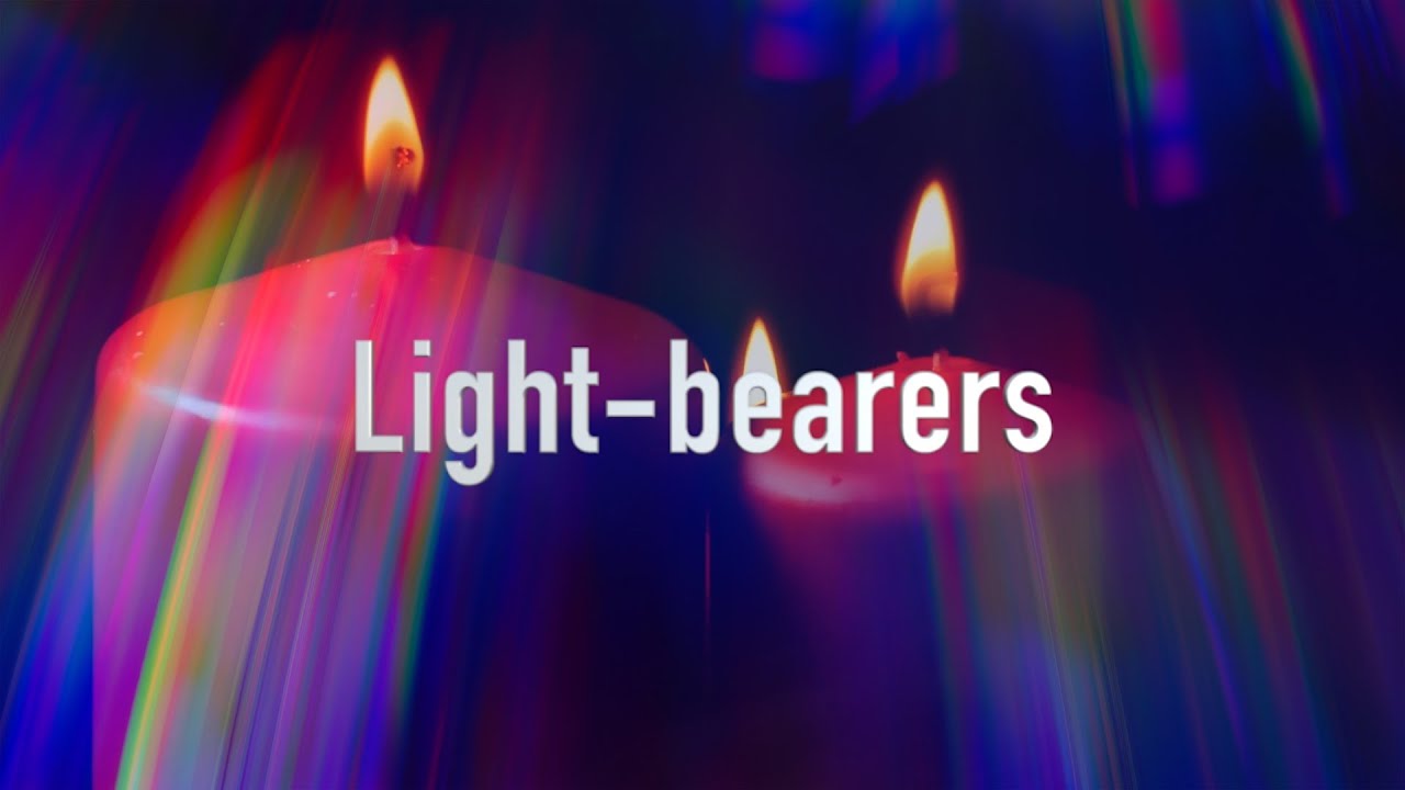 Advent - Light-Bearers - YouTube
