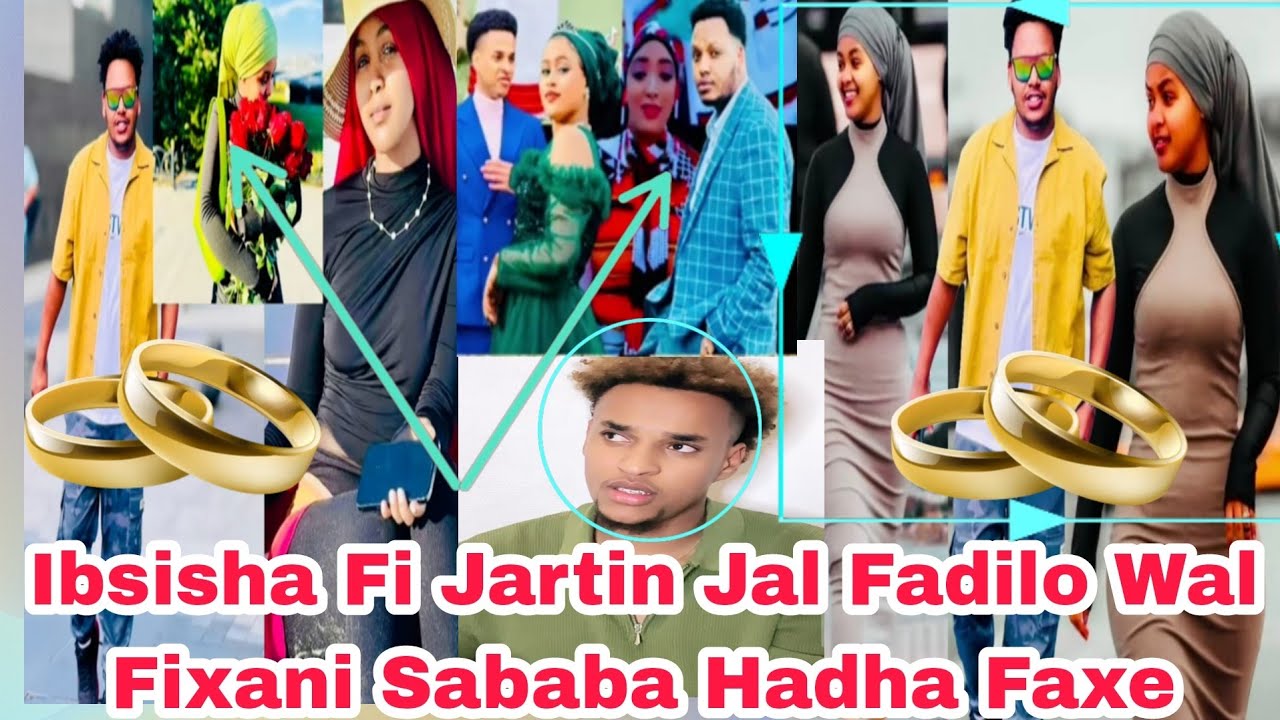 Ibsisha Fi Jartin Jal Fadilo Wal Lolan Sababa Hadhaa Faxee - YouTube