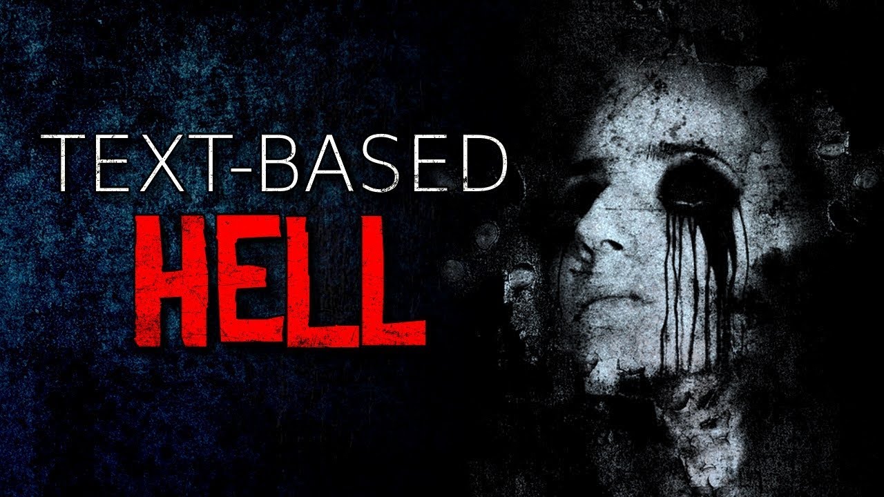 "Text-Based Hell" Creepypasta - YouTube