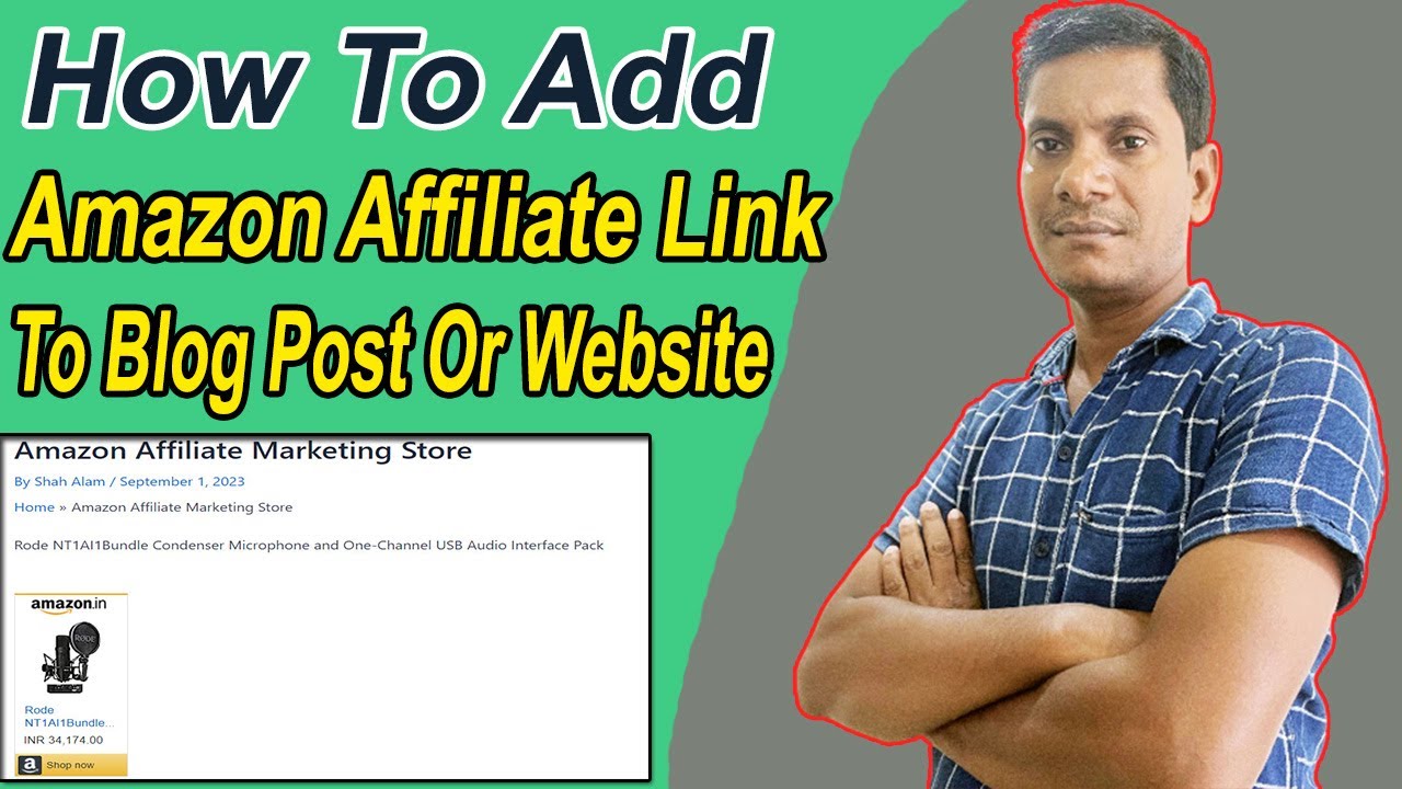 How to Add Amazon Affiliate Products Link in Blog Post? | @ShahKTech # ...