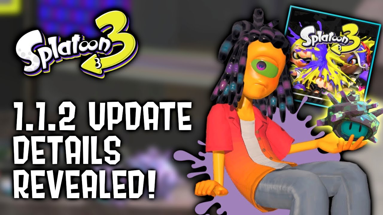 Splatoon 3 - 1.1.2 UPDATE Details Revealed (All New Changes) - YouTube